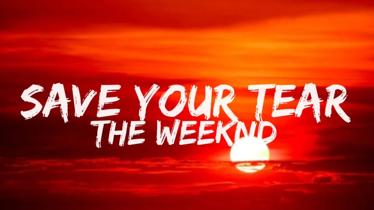 The Weeknd - Save your tear - YouTube