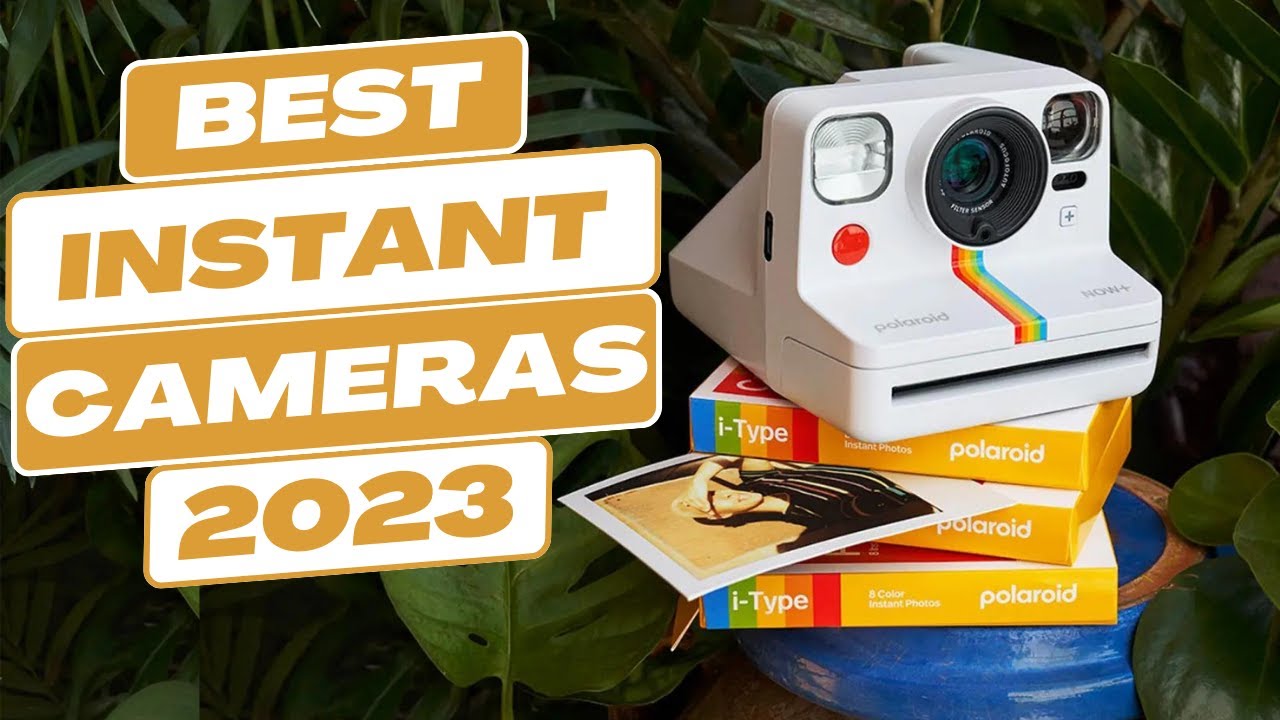 Top 5 Best Instant Cameras of 2024 | Best Polaroid Cameras of 2024 ...