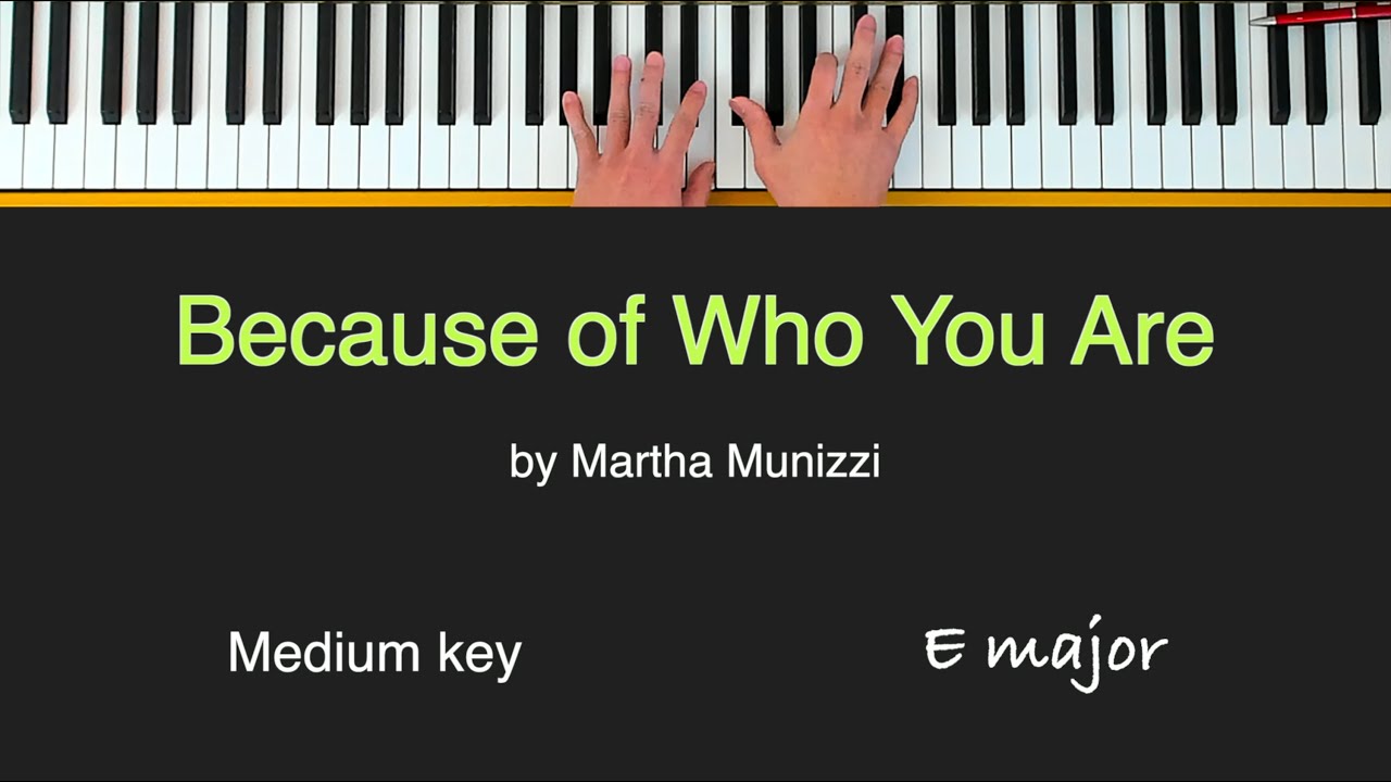 Because of Who You Are - PIANO Instrumental with LYRICS - YouTube Music