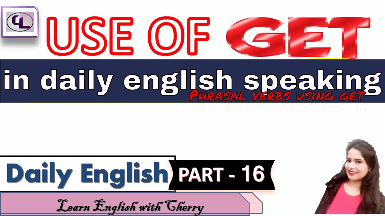 English Grammar - Phrasal verb with get - Daily English Speaking - Part ...