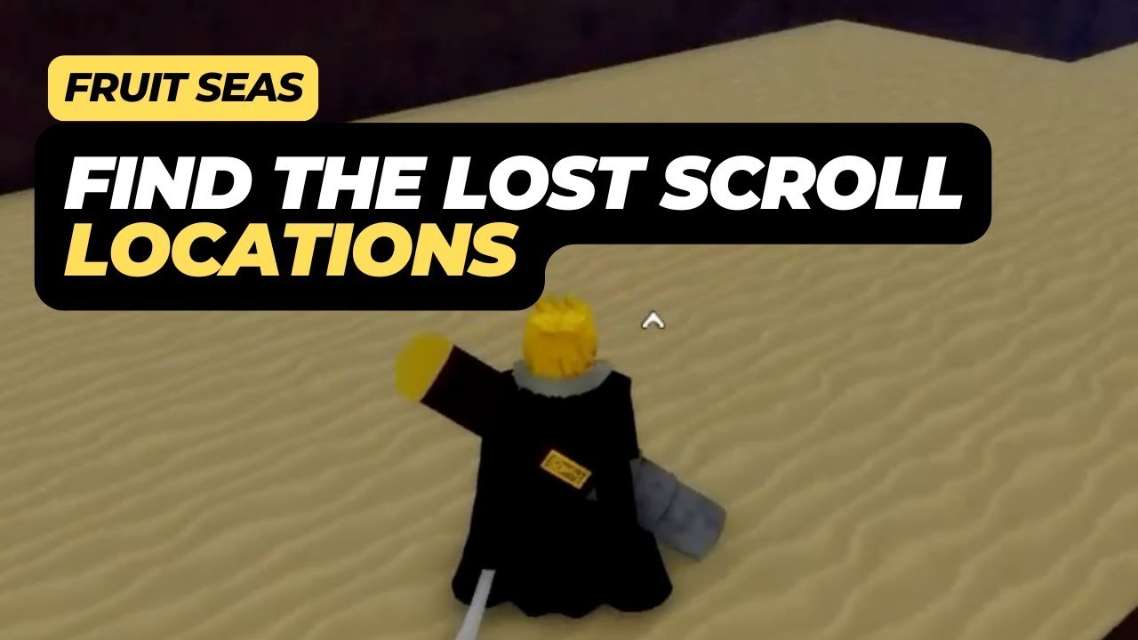 Find The Lost Scroll All Spawn Locations - Fruit Seas (Demon Piece) Roblox - YouTube