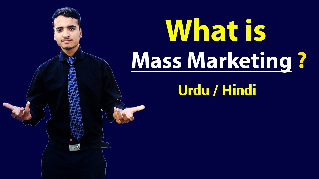 What Is Mass Marketing Urdu Hindi YouTube what-is-mass-marketing-urdu-hindi-youtube