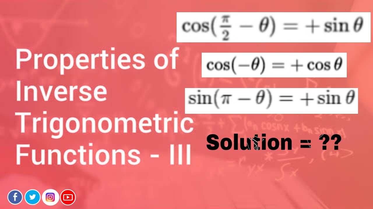 Properties of inverse trig function | mathematics of class 12 | inverse ...