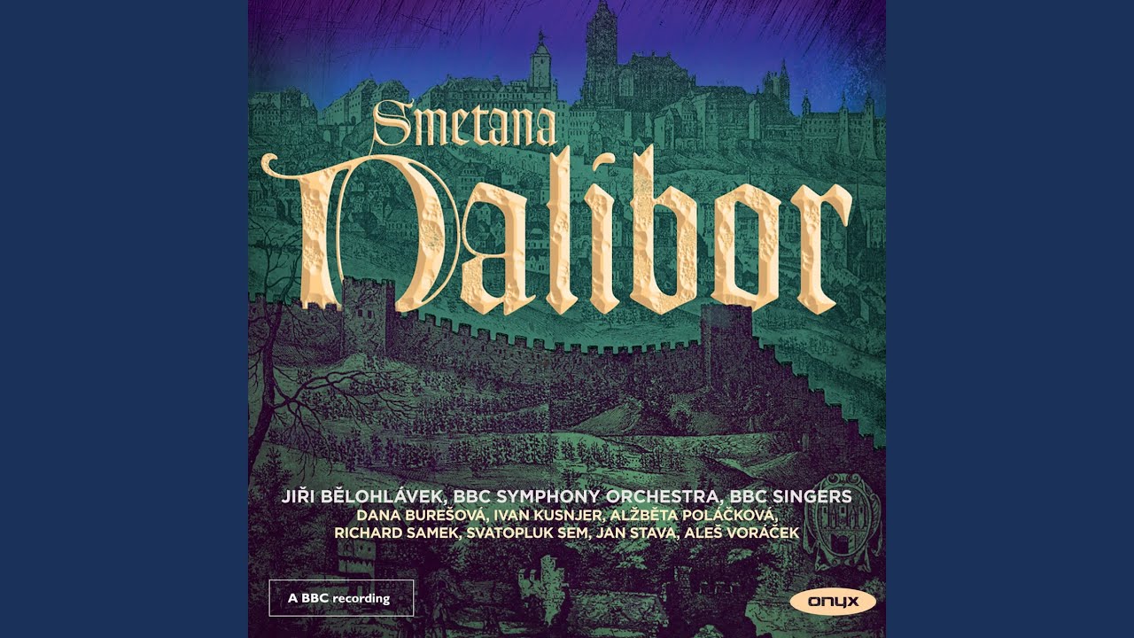 Dalibor, Act I, Scene 2: Orchestral - YouTube Music