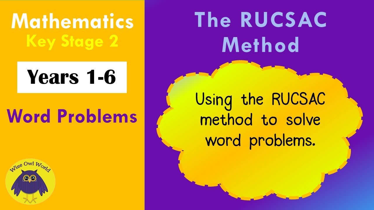 Using the RUCSAC Method to Solve Word Problems in Maths - YouTube