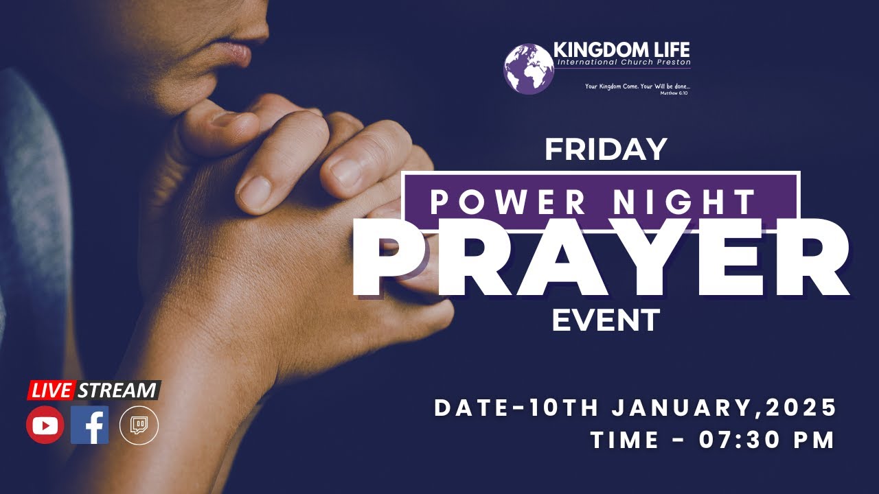Friday Power Night Prayer Event | 7.30pm, 10th January 2024 | KLIC ...