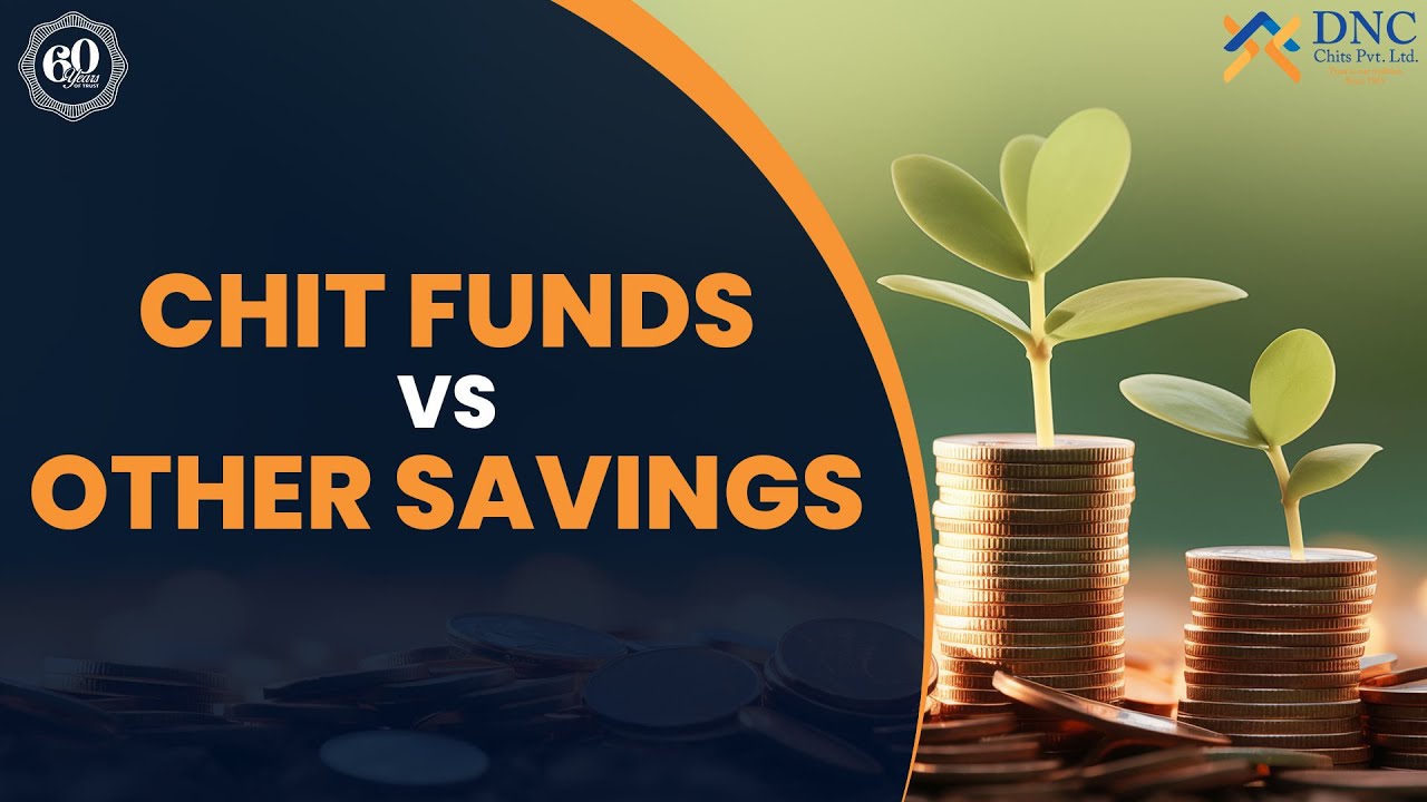 Chit Funds vs Mutual Funds, Real Estate & FDs | Why DNC Chits is a ...