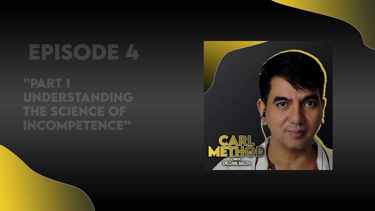 04: The Science of Incompetence | The CARL Method Podcast - YouTube