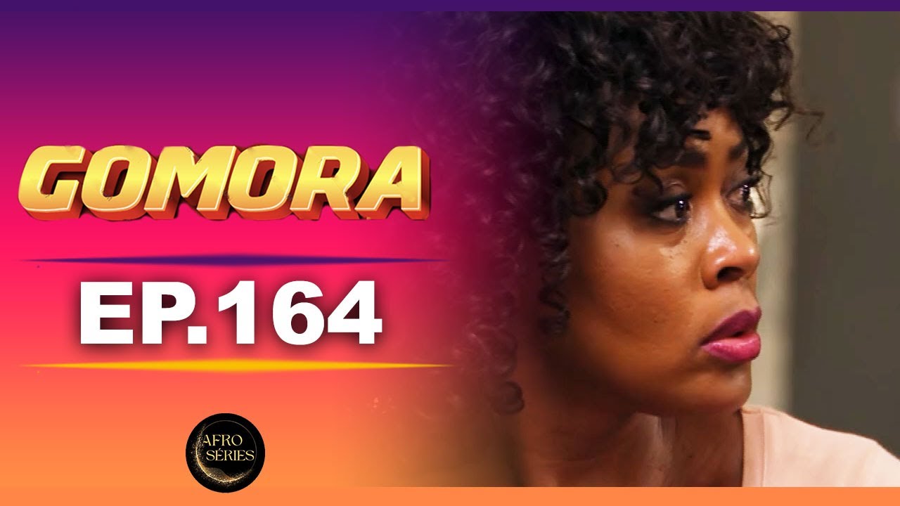 🔥 Gomora - Épisode 164 | La série qui fait sensation ! - YouTube