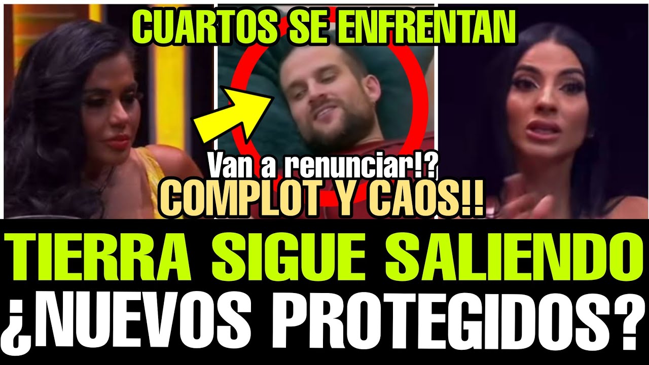 😱 ULTIMA HORA TIERRA SIGUE SALIENDO ¿NUEVOS NO? CUARTOS SE ENFRENTAN ...