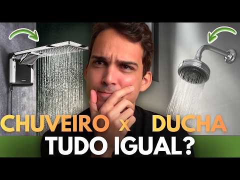 CHUVEIRO ou DUCHA: Como escolher o melhor para sua casa