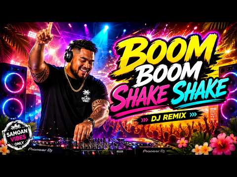 Boom - Boom Shake Shake -  Samoan REMIX 2026