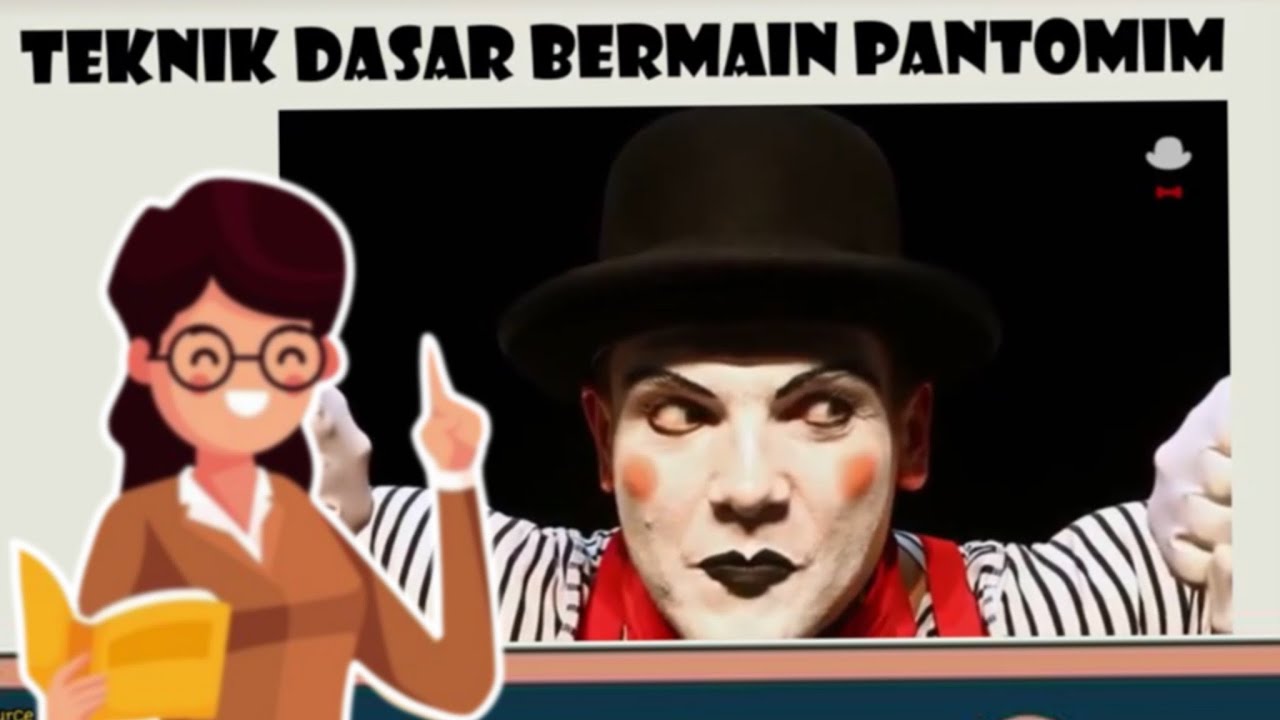TEKNIK DASAR BERMAIN PANTOMIM - YouTube