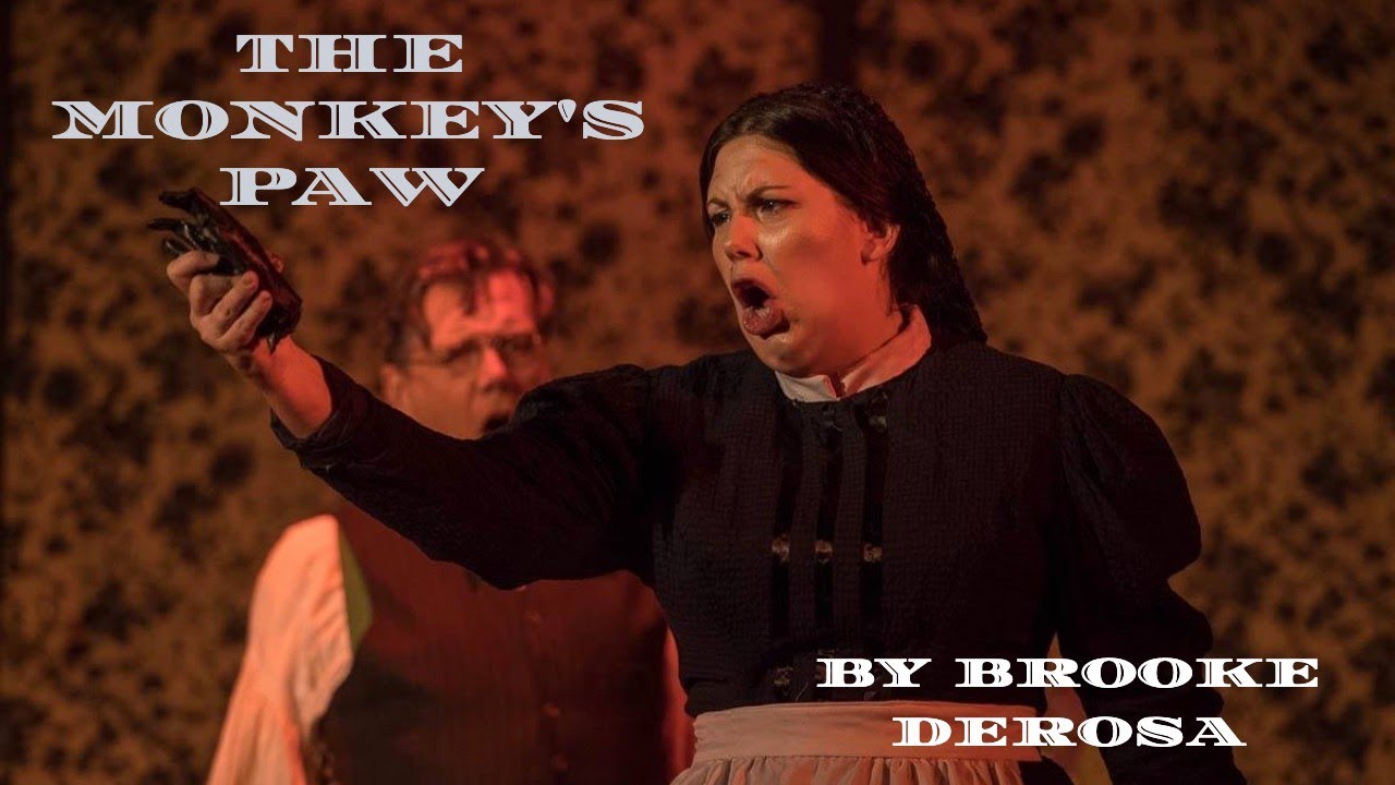 The Monkey's Paw by Brooke deRosa - Pacific Opera Project 2017 - story ...