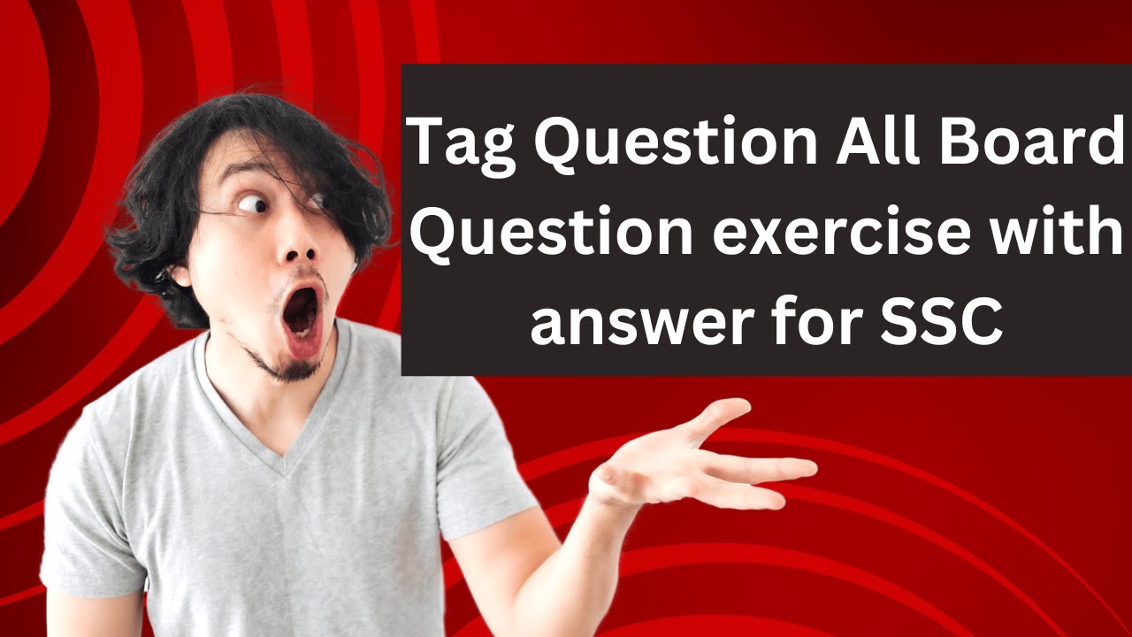 Tag Question All Board Question exercise with answer for SSC - YouTube