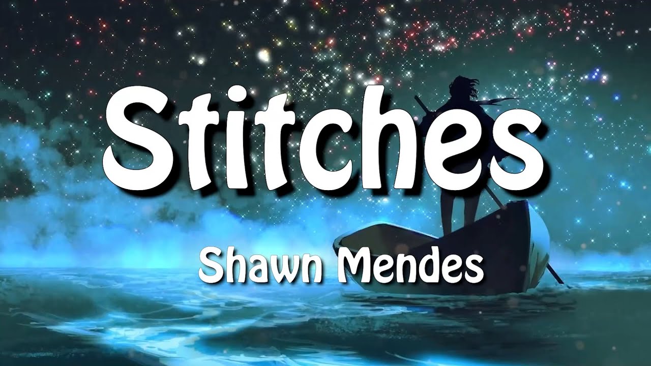 Shawn Mendes - Stitches (Lyrics) - YouTube