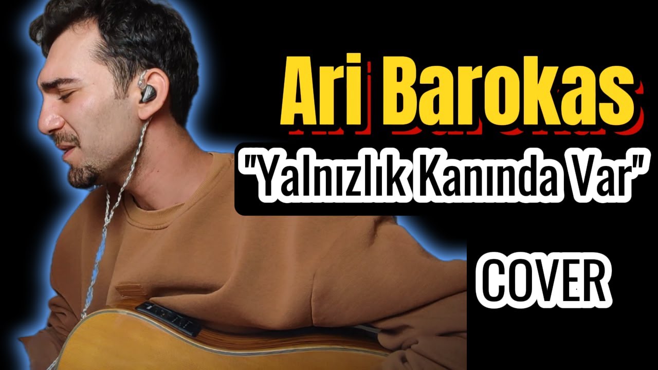 Berk Atmaca - Yalnızlık Kanında Var (Ari Barokas Cover) - YouTube