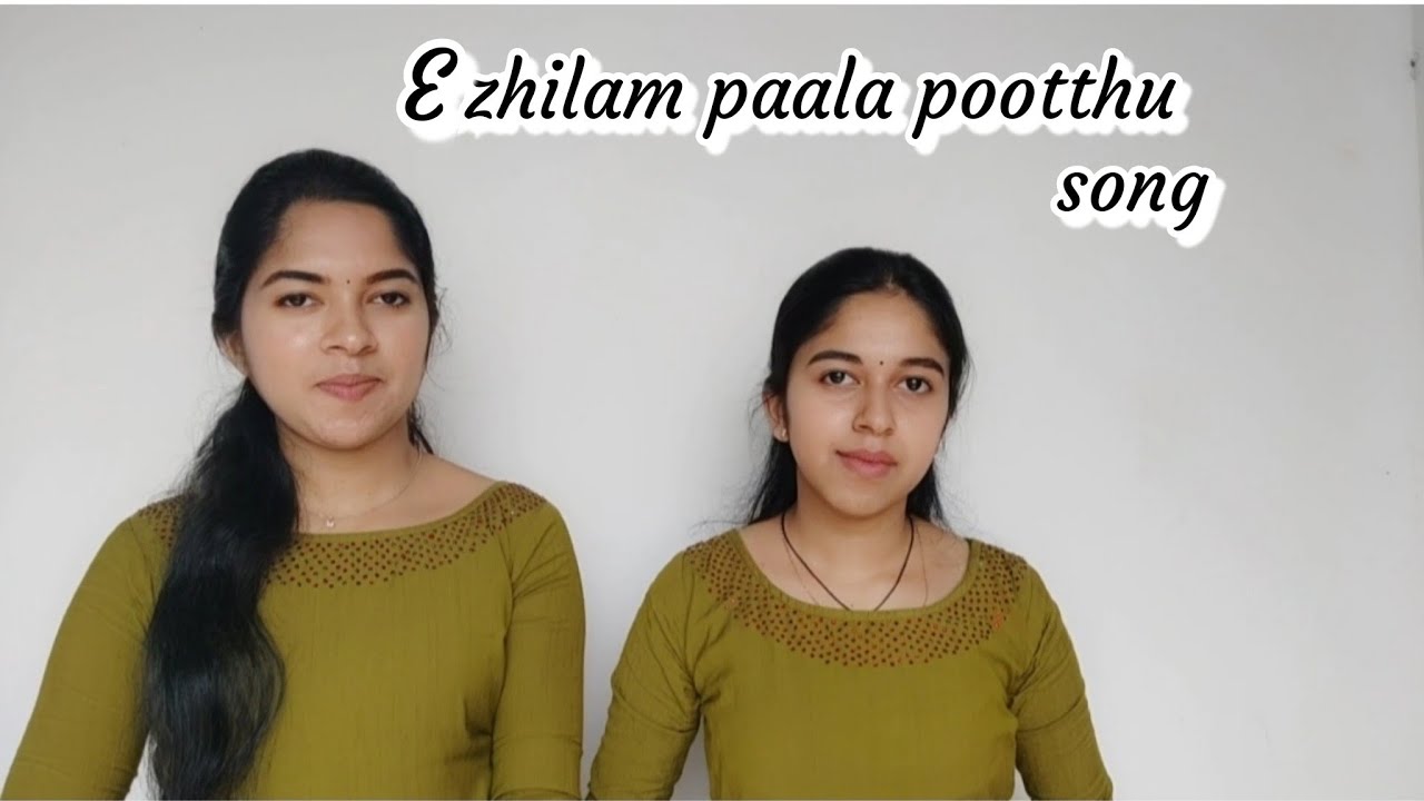 Old Malayalam Melody Song| Ezhilam Paala pootthu | Amala Mathew ...