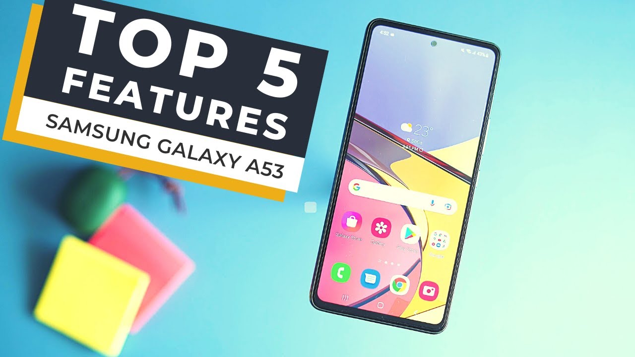 Samsung Galaxy A53 5G Top 5 Features: The GOOD and the BAD! - YouTube