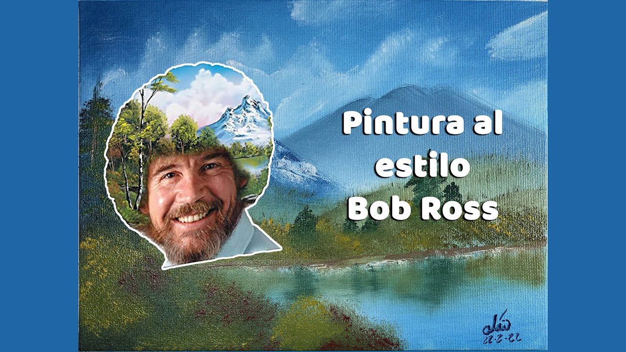 Pintura Al Estilo Bob Ross / Óleos - YouTube