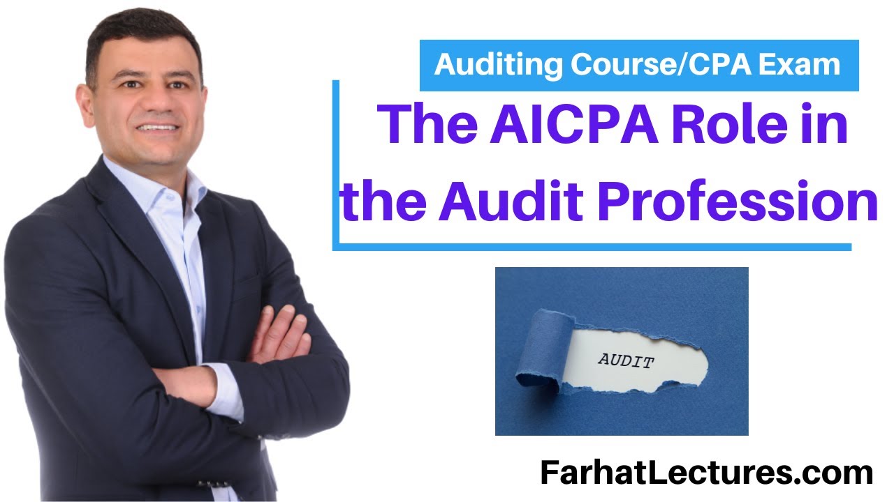 AICPA and the Auditing profession- Auditing Course - YouTube