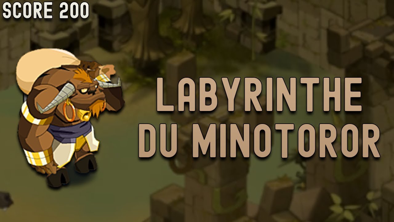 Dofus ★ Labyrinthe du Minotoror (Score 200) - YouTube