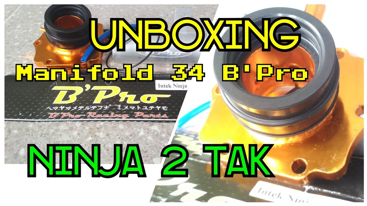 Unboxing Intake Manifold BPro 34 buat Karbu Pwk 35AS, PJ 34 Ninja 2T ...