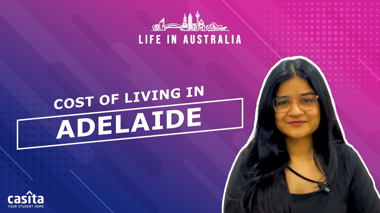 Cost of Living in Adelaide | Casita | Living in Australia 2024 | Living ...