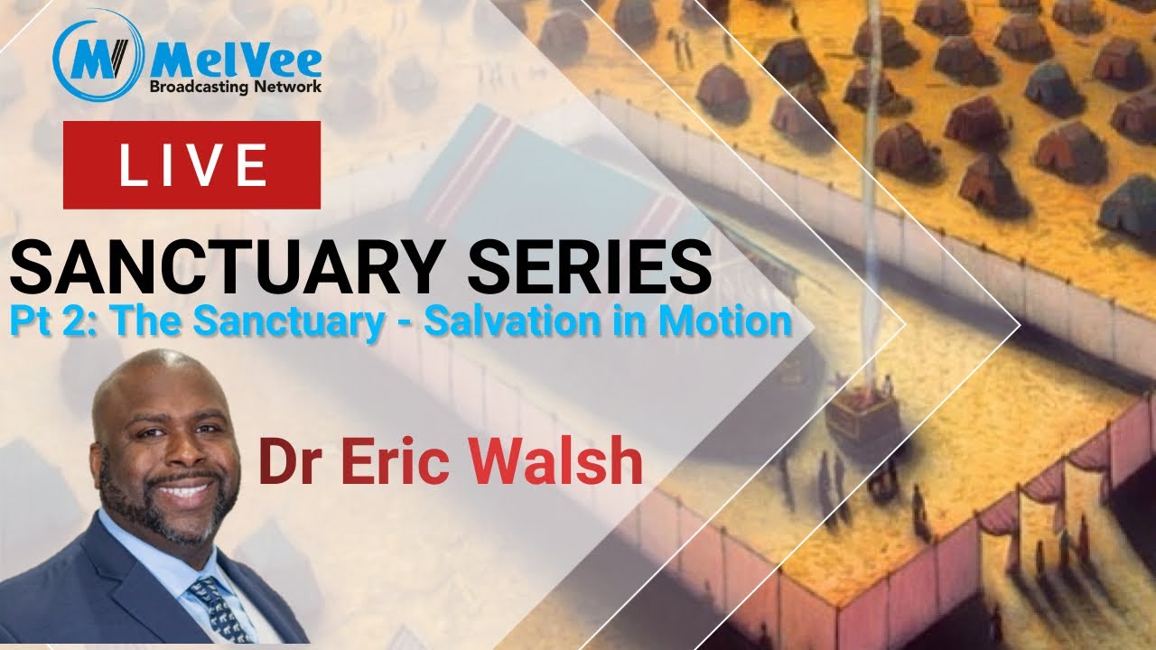 02. The Sanctuary || Salvation in Motion || Dr Eric Walsh - YouTube