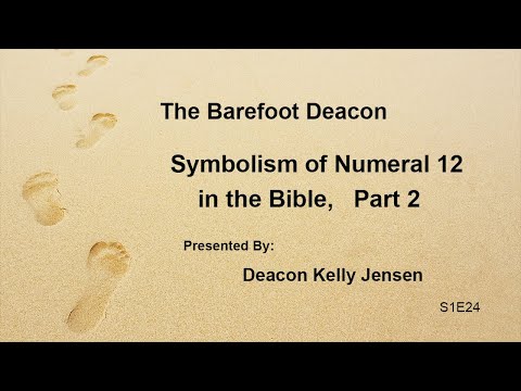 Symbolism of Numeral 12 in the Bible Part 2 S1E24 - YouTube