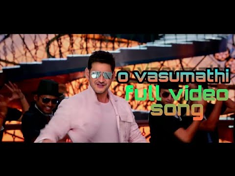 O VASUMATHI FULL VIDEO SONG HD , Mahesh babu,kira ,k.siva,DSP - YouTube
