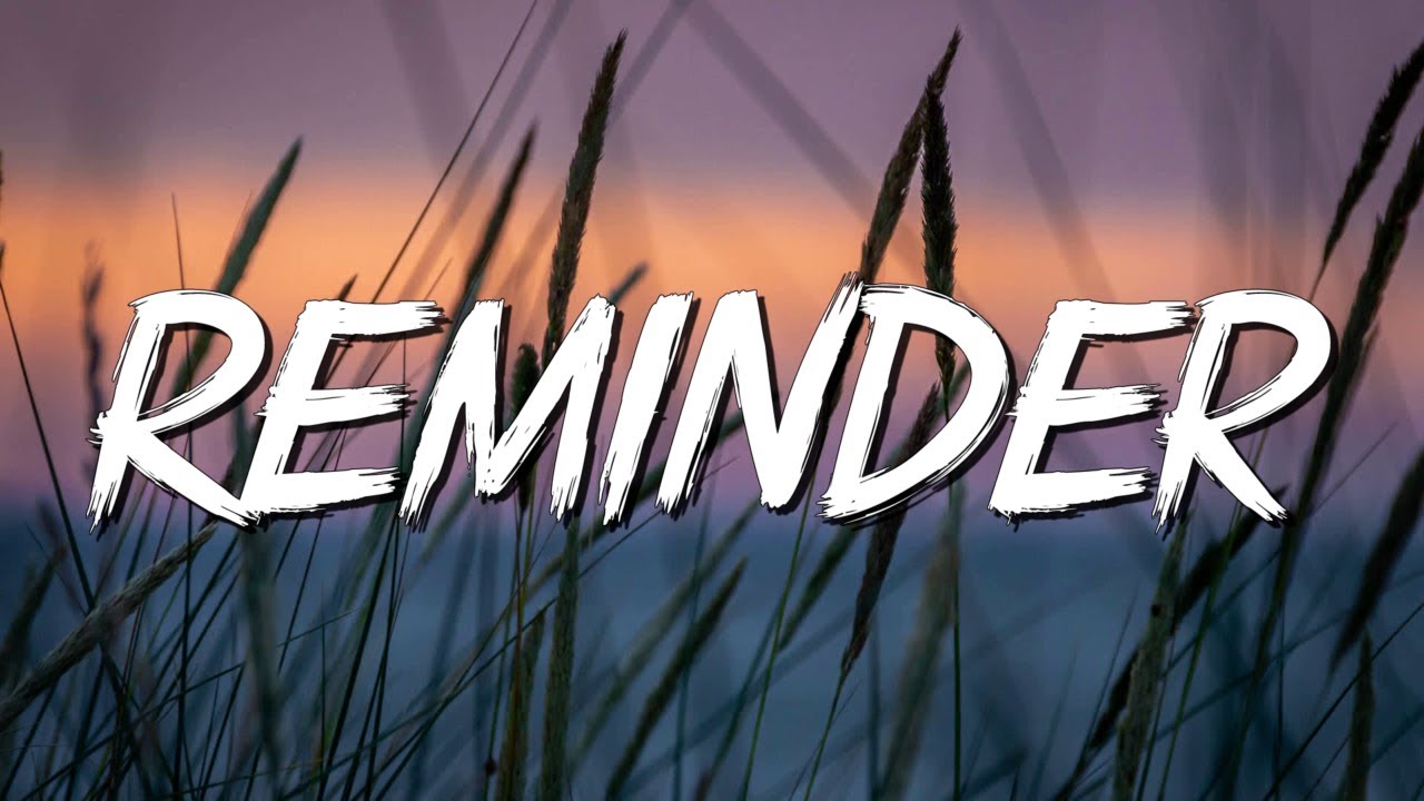 Reminder - The Weeknd (Lyrics) || Justin Bieber, Jessie J... (MixLyrics ...