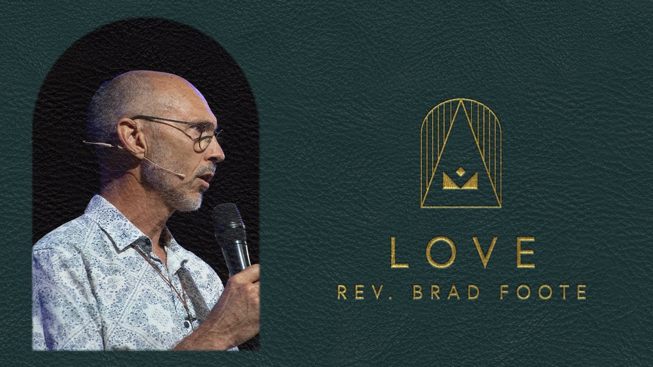 Promise of Love || Rev. Brad Foote - YouTube