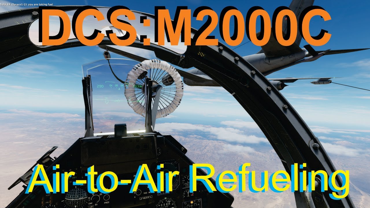 DCS World:M-2000C TUTORIAL | Reabastecimento Aéreo /PT-BR_VÍDEO 20145 - YouTube