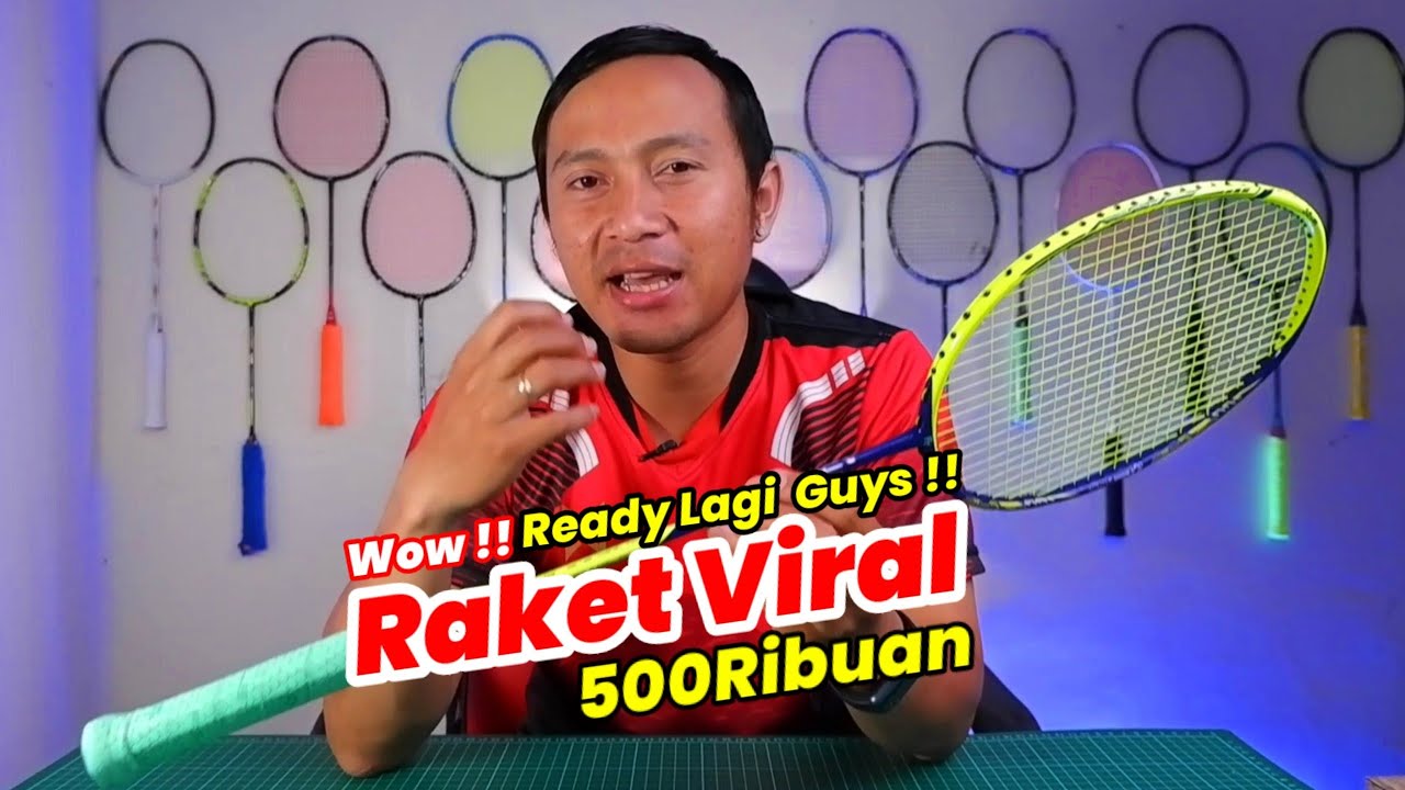 Raket Viral 500 Ribuan | Rekomendasi Raket untuk Intermediate # ...