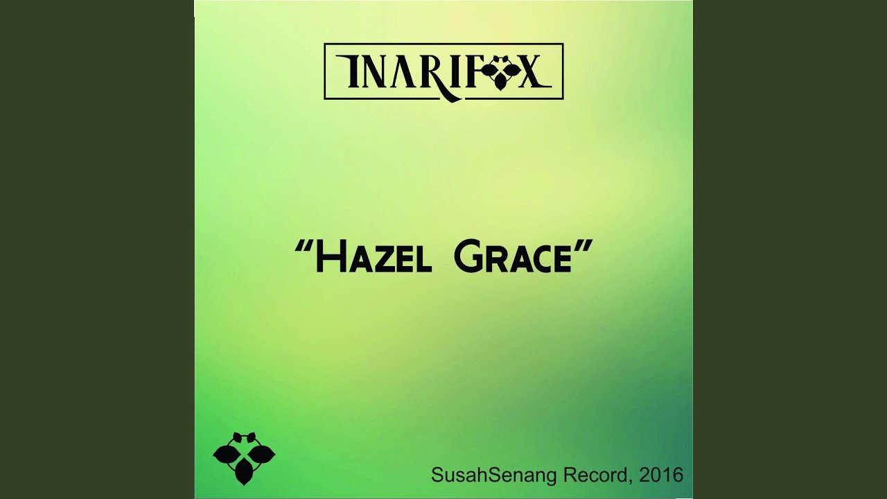 Hazel Grace Youtube