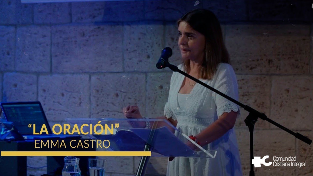 La Oración - Emma Castro (05 Julio 2020) - YouTube