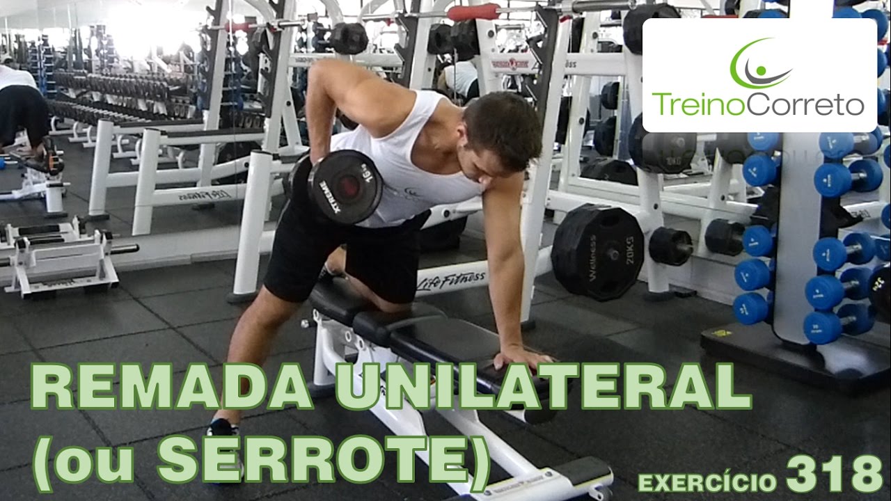 318. REMADA UNILATERAL COM HALTER (REMADA SERROTE) - Treino Correto ...