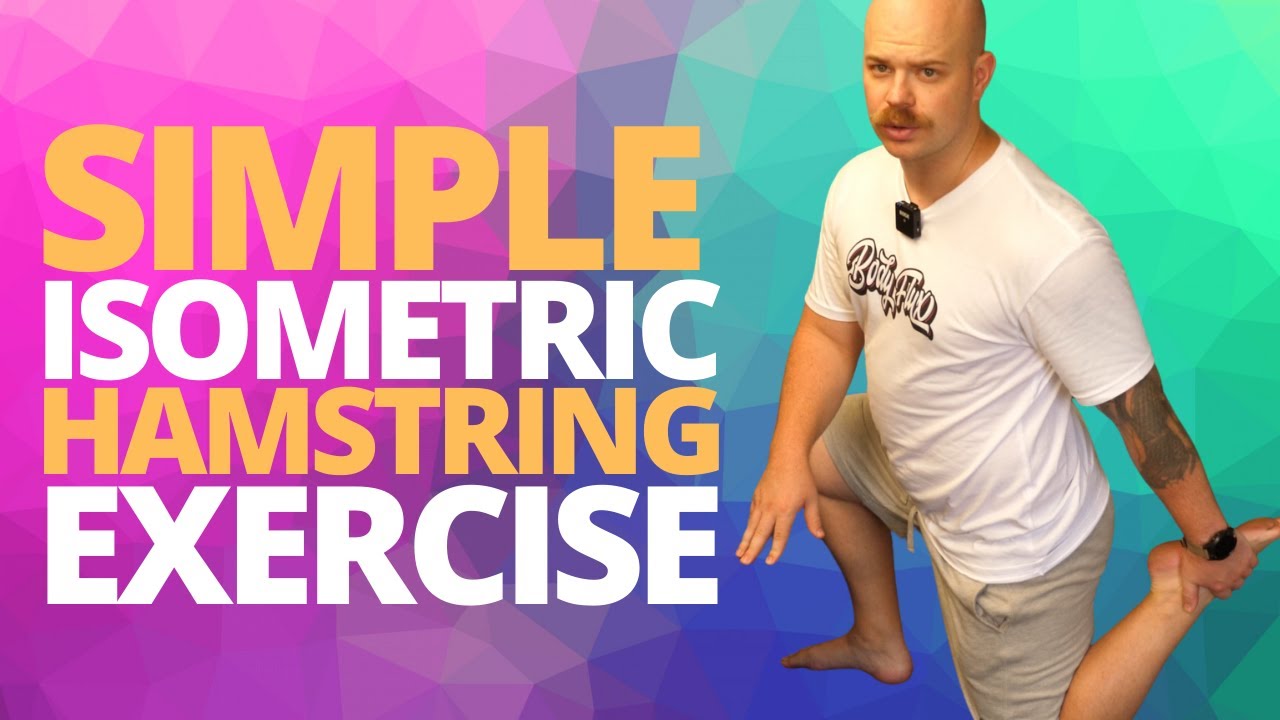 Easiest Isometric Exercise For Hamstring Mobility - YouTube