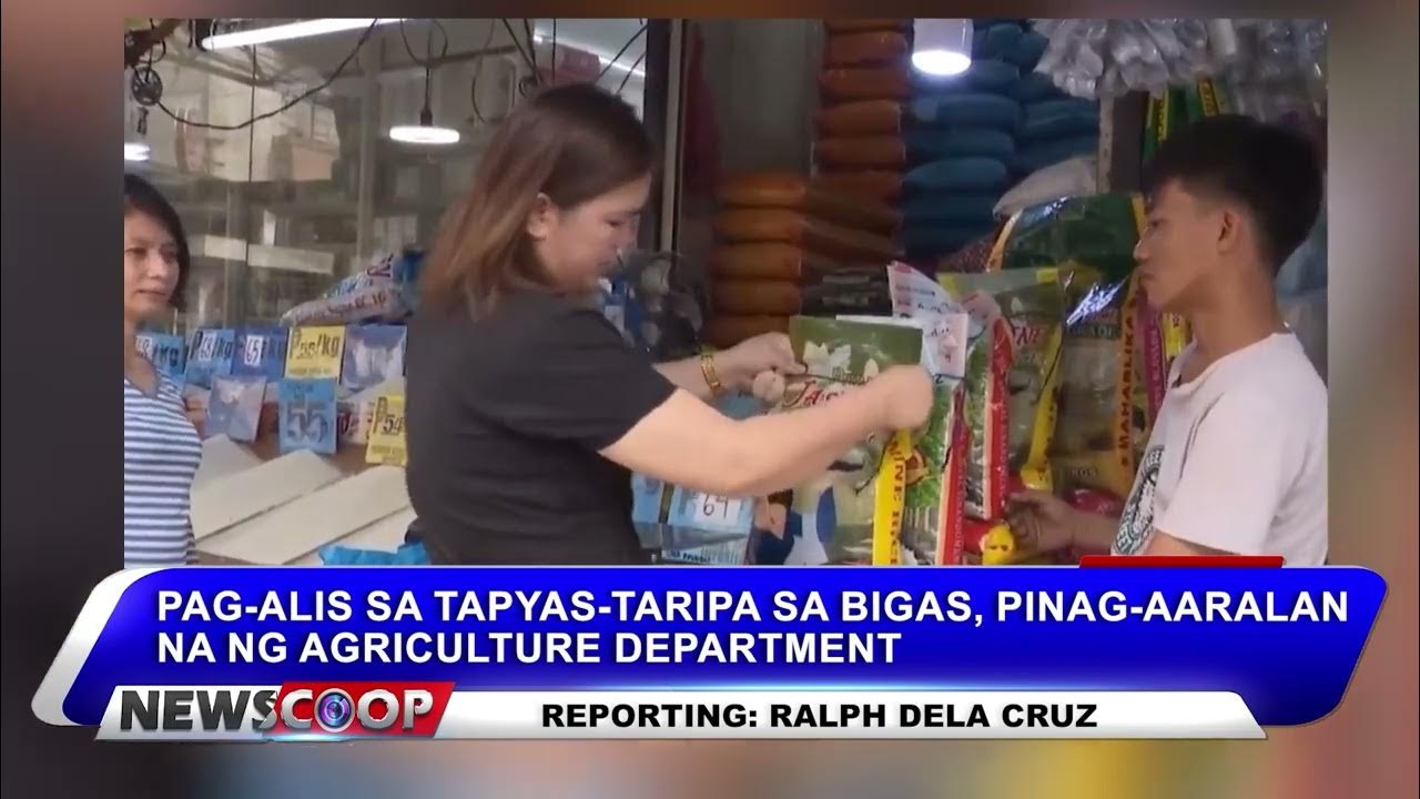 Pag-alis sa tapyas-taripa sa bigas, pinag-aaralan na ng D.A. | #NEWSCOOP - YouTube