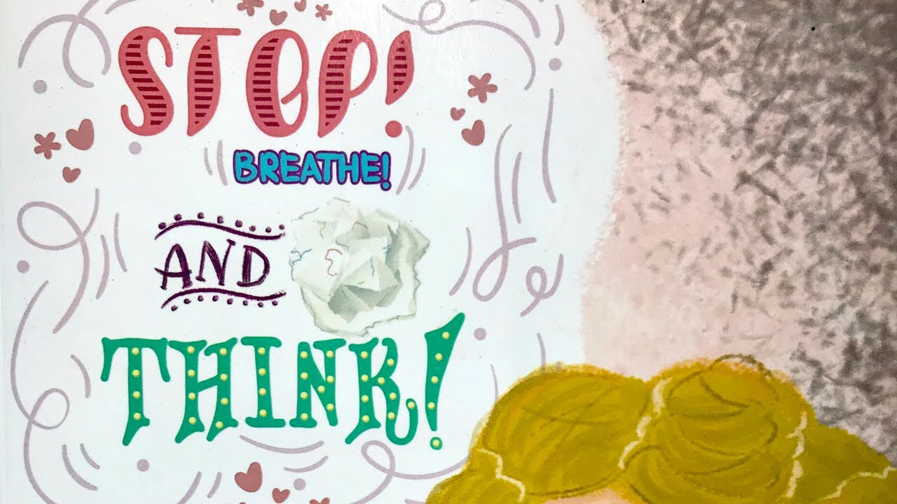 Stop! Breathe! and Think! | Children’s Books Read Aloud | Storytime ...