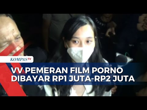 Pemeran Film Porno Jaksel 'VV' Mengaku Dijebak Syuting hingga Bayaran Kecil