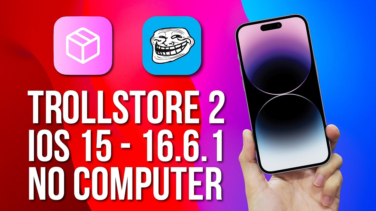 Chi tiết cách cài Trollstore 2 lên iPhone không cần PC (MDC | KFD, iOS ...