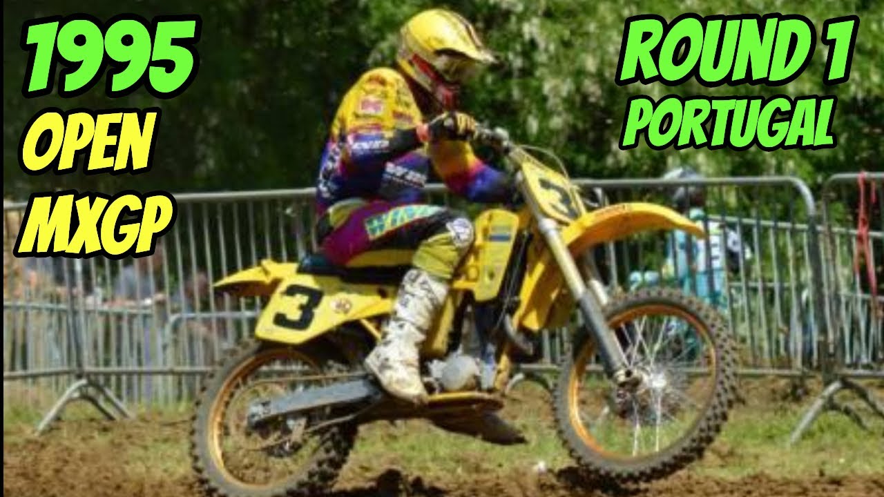 1995 WORLD OPEN (500) MOTOCROSS - ROUND 1 - PORTUGAL - YouTube