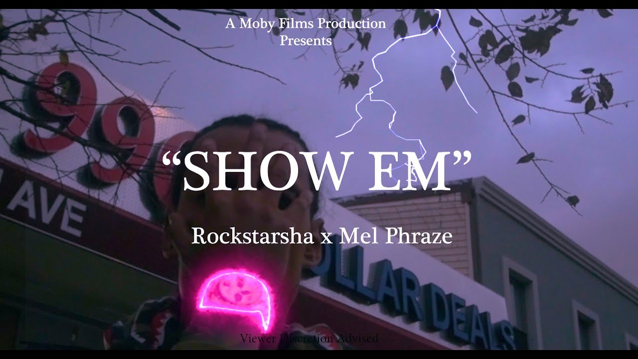 ROCKSTAR SHA "SHOW EM" FT. MEL PHRAZE (OFFICIAL MUSIC VIDEO) - YouTube