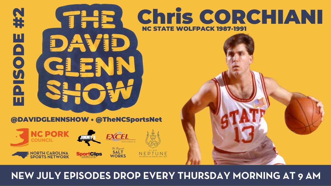 DAVID GLENN SHOW | Chris Corchiani NC State Wolfpack [ACC] Presented by ...