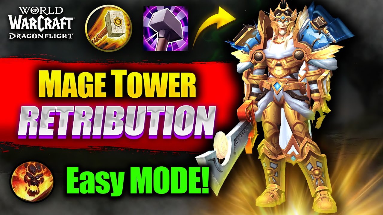 Retribution Paladin Mage Tower Guide | Easiest Guide! | WoW Dragonflight 10.2.6 BOOST - YouTube