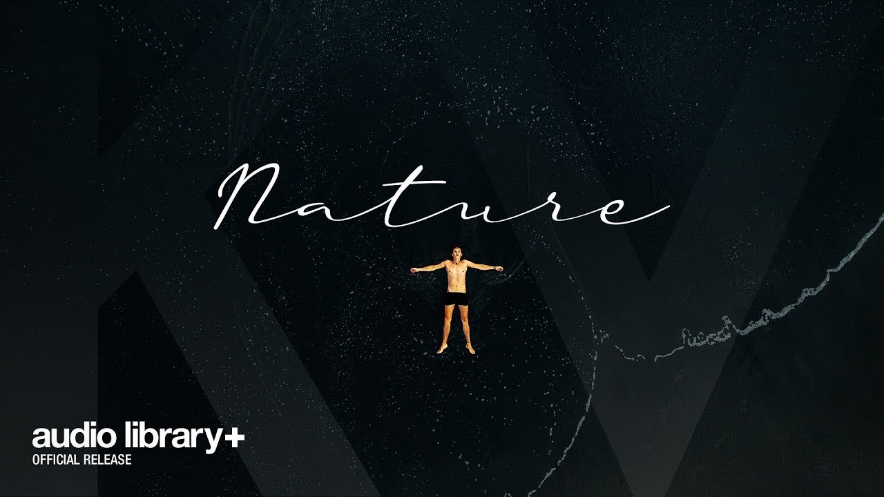 Nature — KV | Free Background Music | Audio Library Release - YouTube