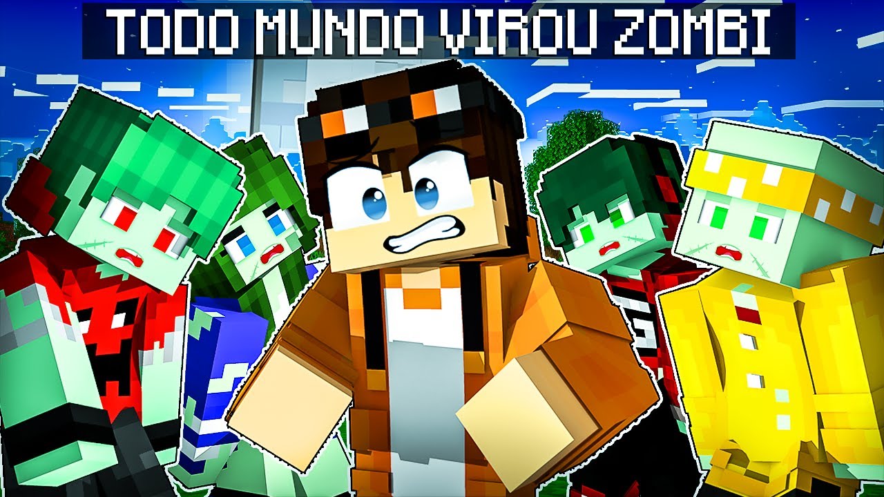 Todo mundo VIROU ZUMBI no Minecraft! - YouTube