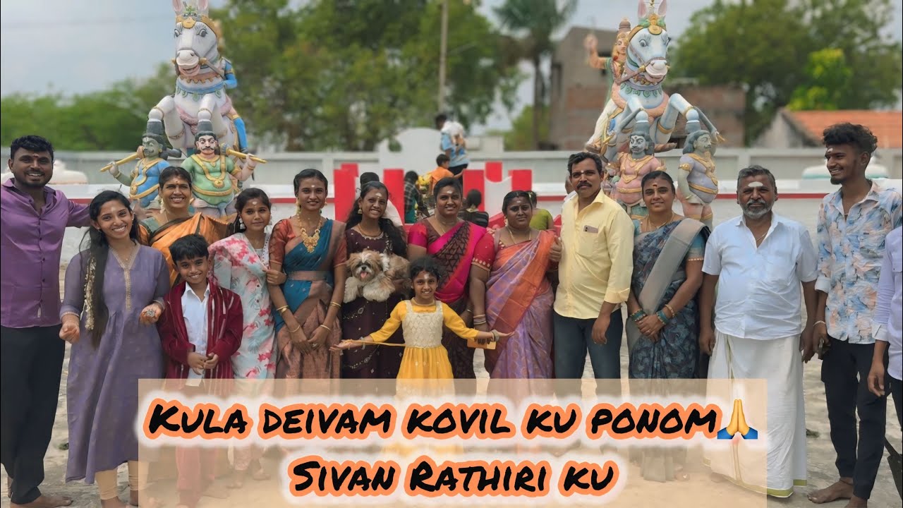 Sivan Rathiri ku familyoda kula deivam kovil ku ponom🤩🙏romba happy ah ...
